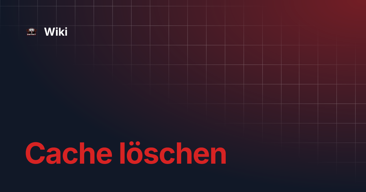 Cache löschen | Wiki