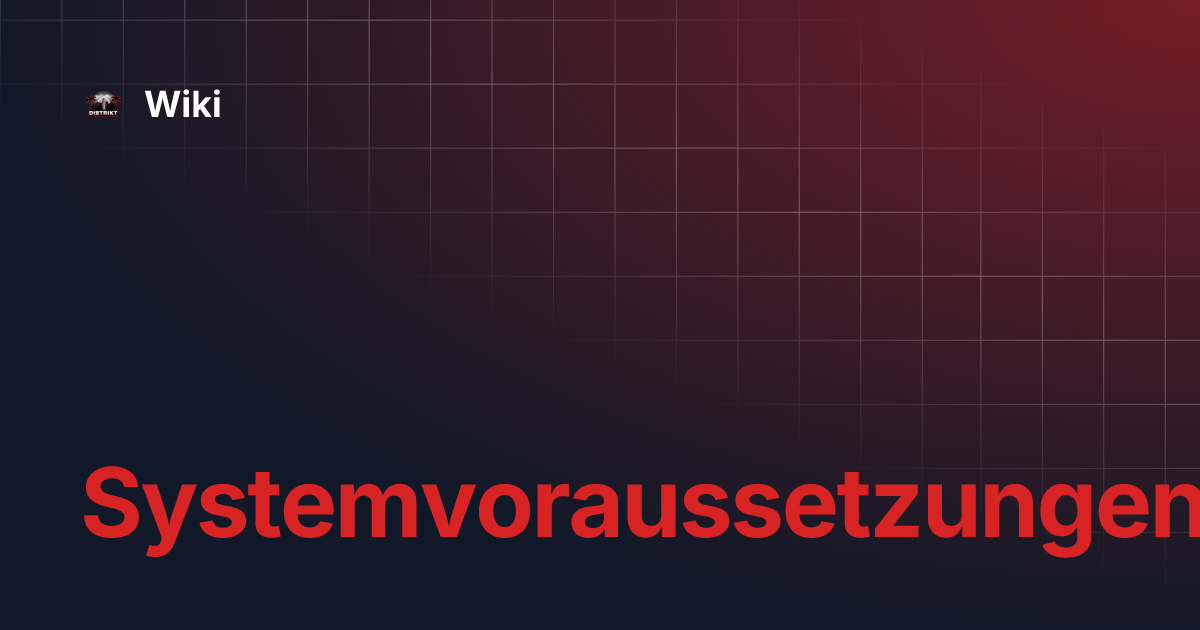 Systemvoraussetzungen | Wiki