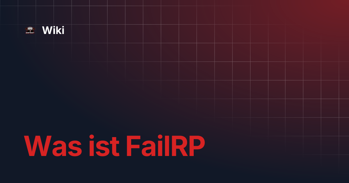 Was ist FailRP | Wiki